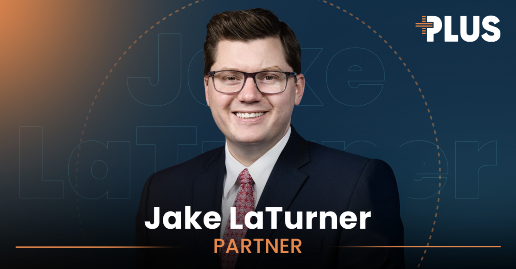 PLUS Announces New Partner Expanding Its Senior Bench of Policy Expertise | PLUS